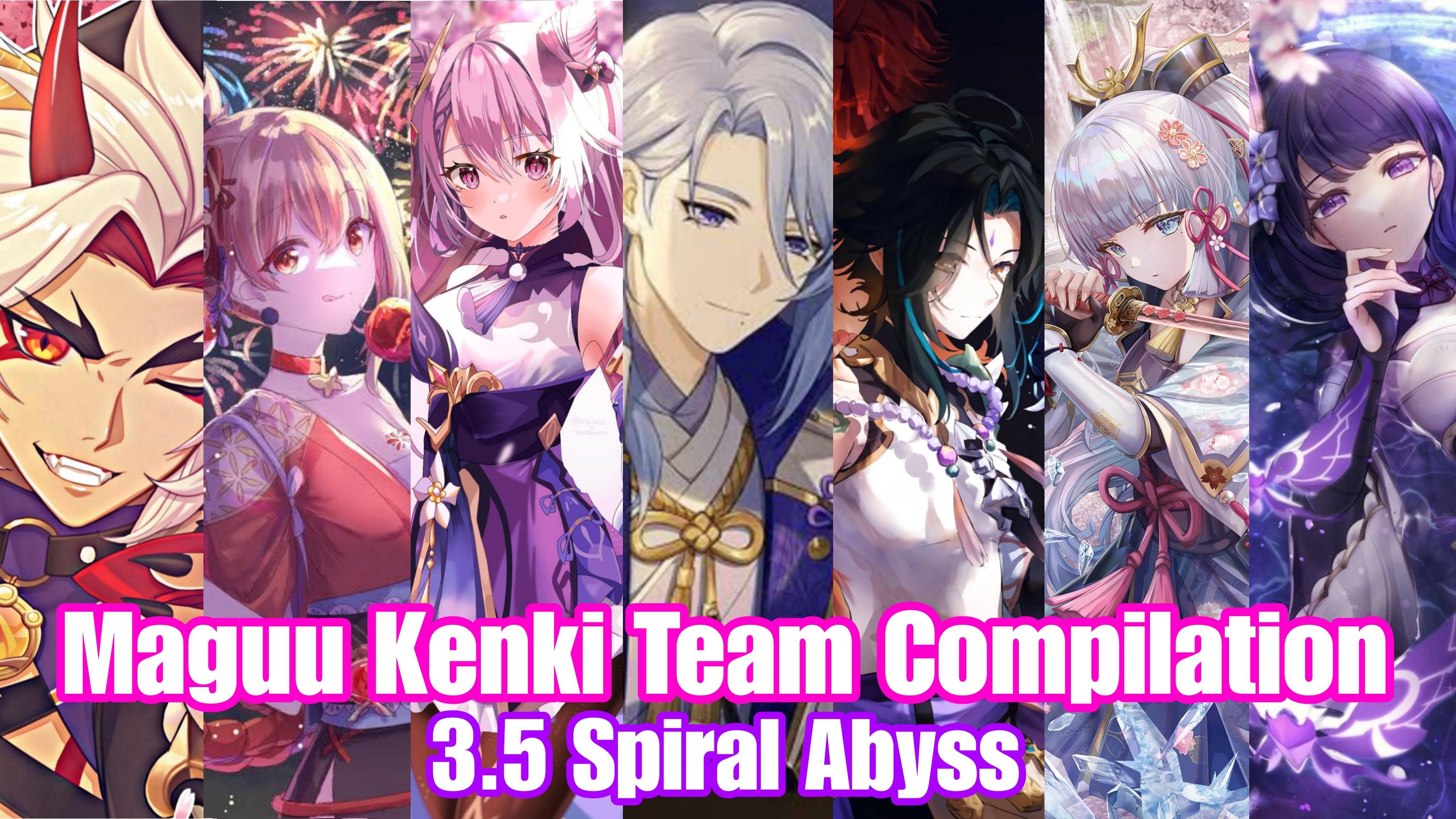 Maguu Kenki Team Compilation - Spiral Abyss 3.5 Floor 12 My Best Main DPS Showcases Genshin ...