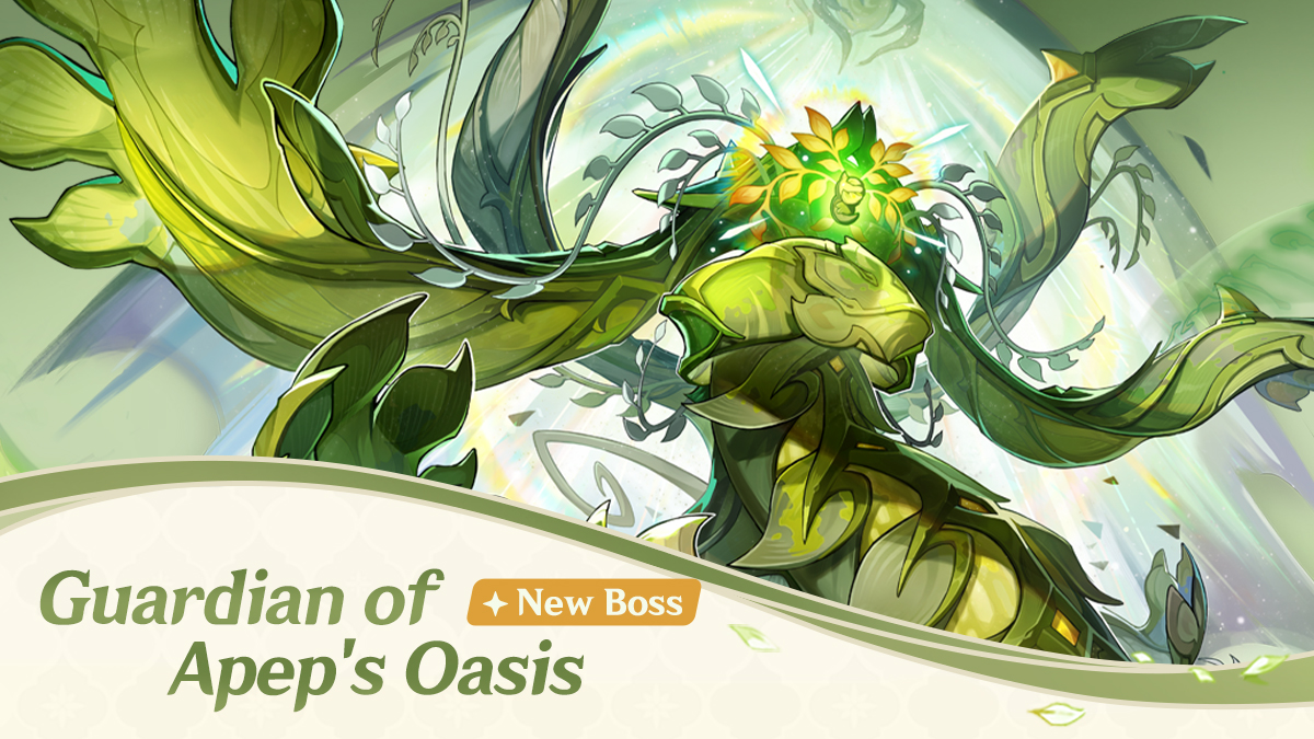 New Boss: Guardian of Apep's Oasis Genshin Impact | HoYoLAB