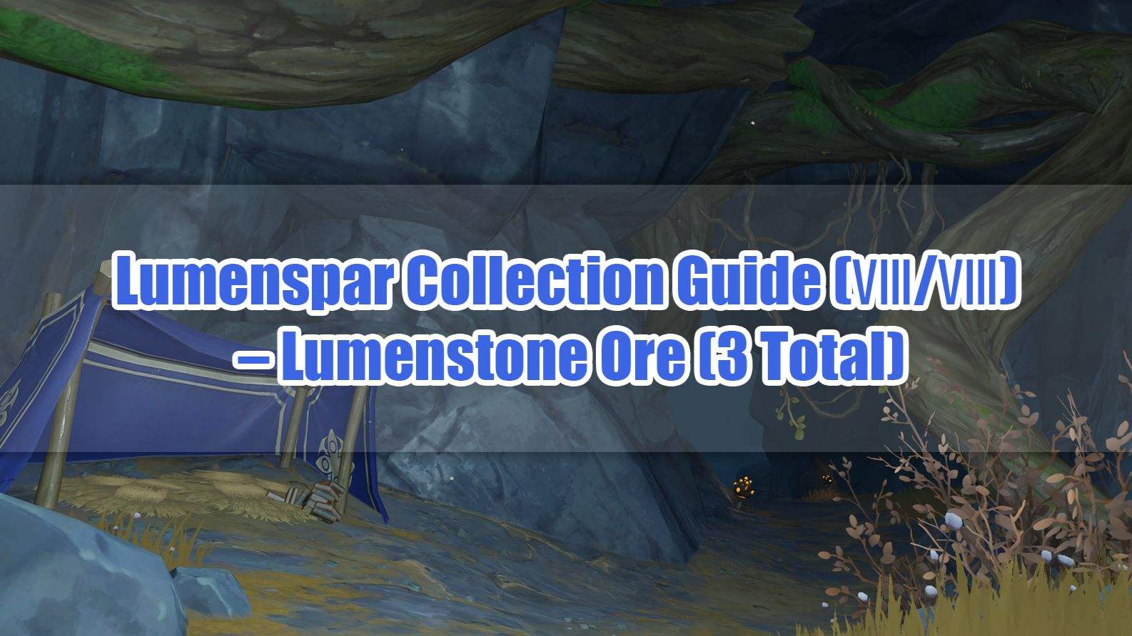 Lumenspar Collection Guide Compilation Genshin Impact | HoYoLAB