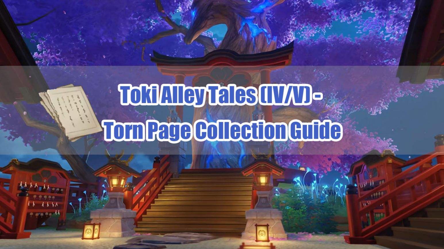 Toki Alley Tales - Torn Page Collection Guide Genshin Impact | HoYoLAB
