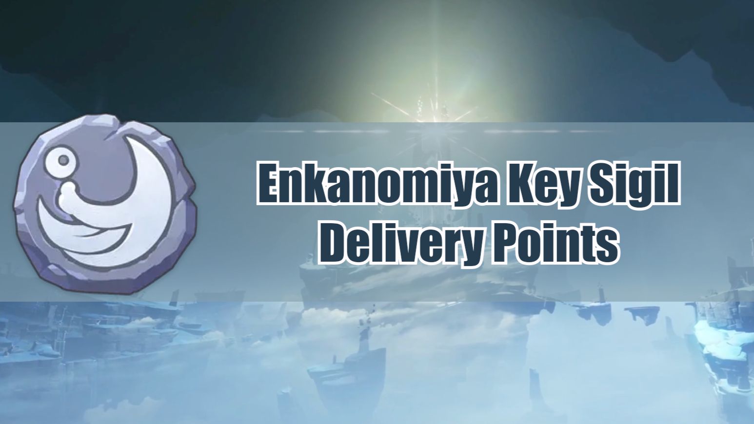 Enkanomiya Key Sigil Delivery Points Genshin Impact | HoYoLAB