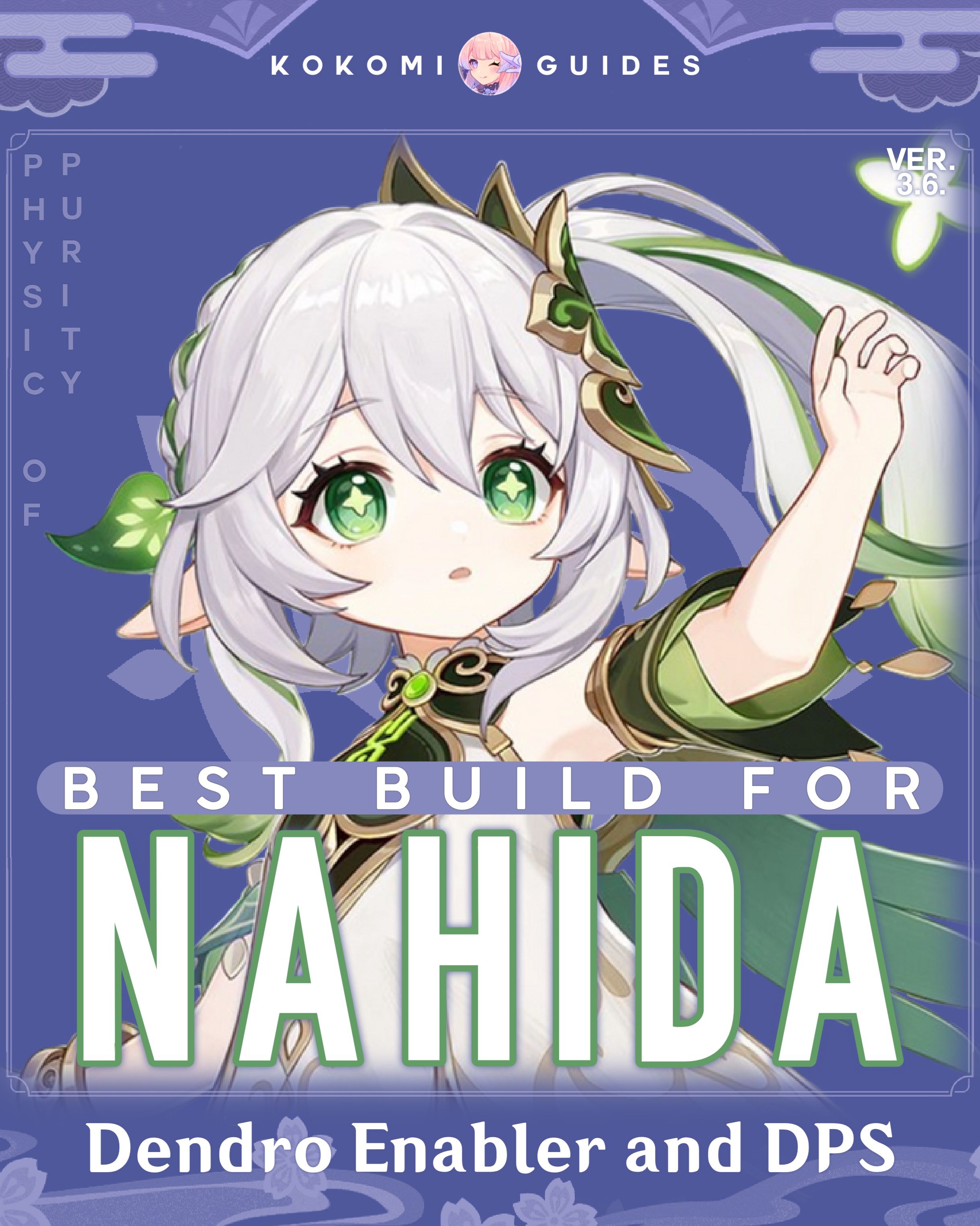[3.6. Guide] Nahida Build 🌳 (Dendro Enabler and DPS) Genshin Impact | HoYoLAB