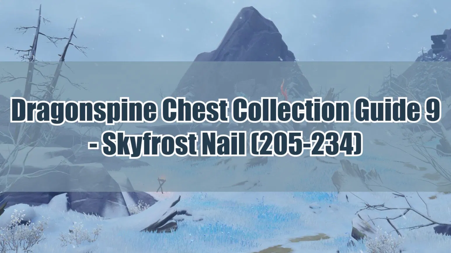Dragonspine Chest Collection Guide Genshin Impact | HoYoLAB