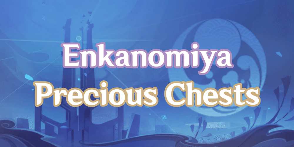 [Index] Precious Chests Genshin Impact | HoYoLAB