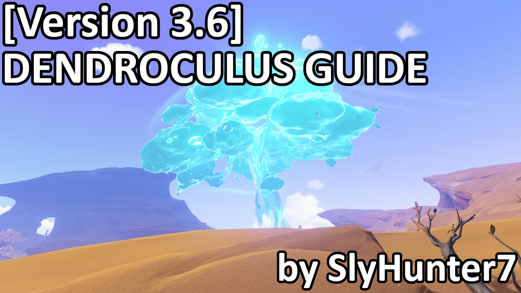 [Version 3.6] Dendroculus Guide (All Dendroculi locations + Search ...