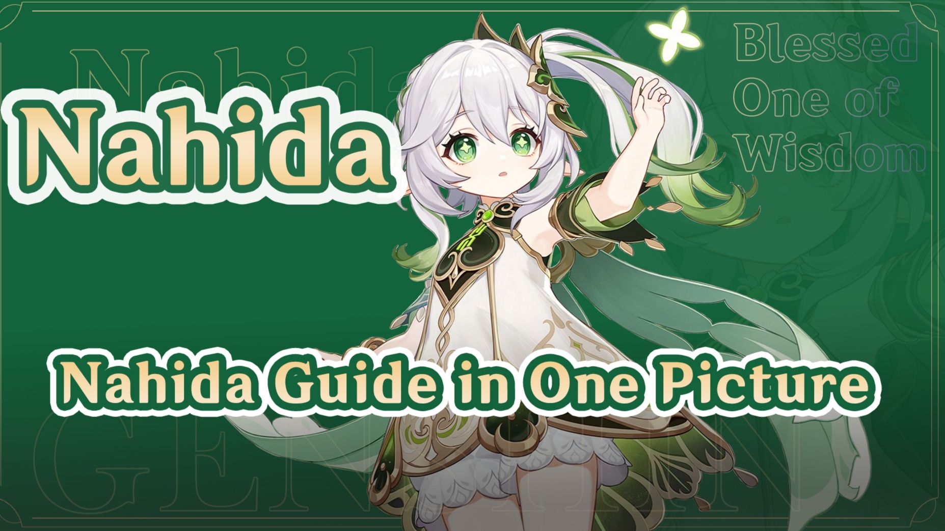 Nahida Guide in One Picture Genshin Impact | HoYoLAB