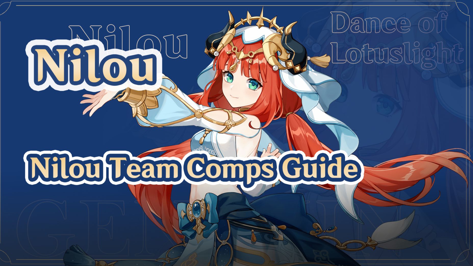 Nilou Team Comps Guide Genshin Impact | HoYoLAB