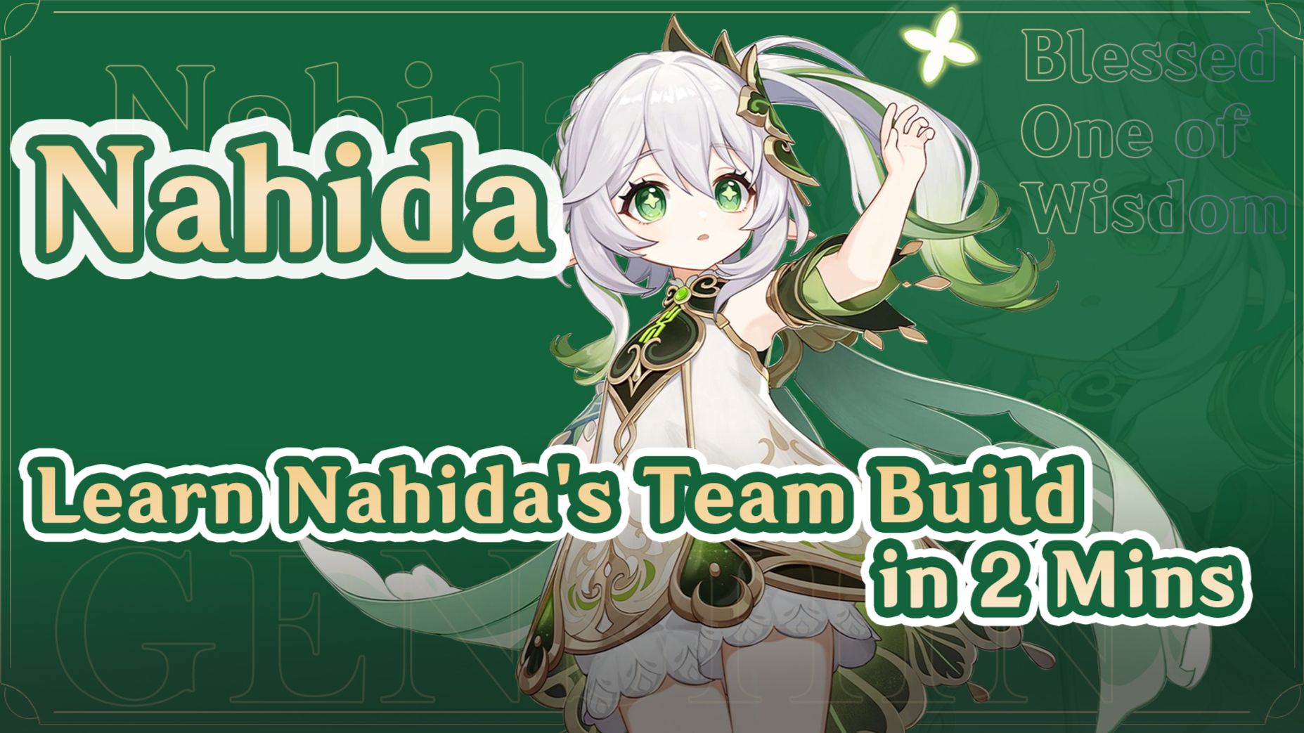 Learn Nahida's Team Build in 2 Mins Genshin Impact | HoYoLAB
