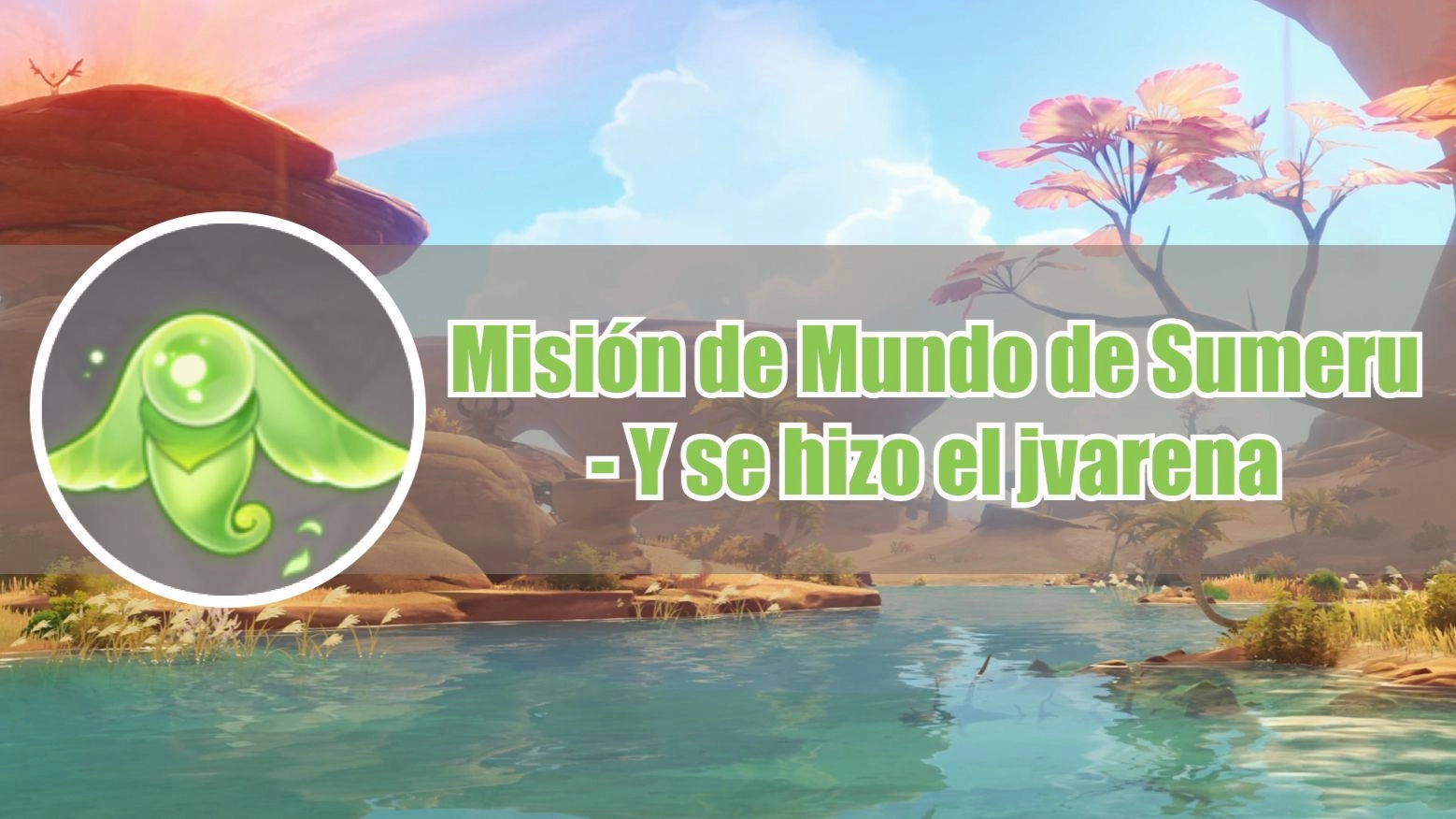 Guía de la misión - Fuego sombrío (con ruta de los árboles fravashi ...