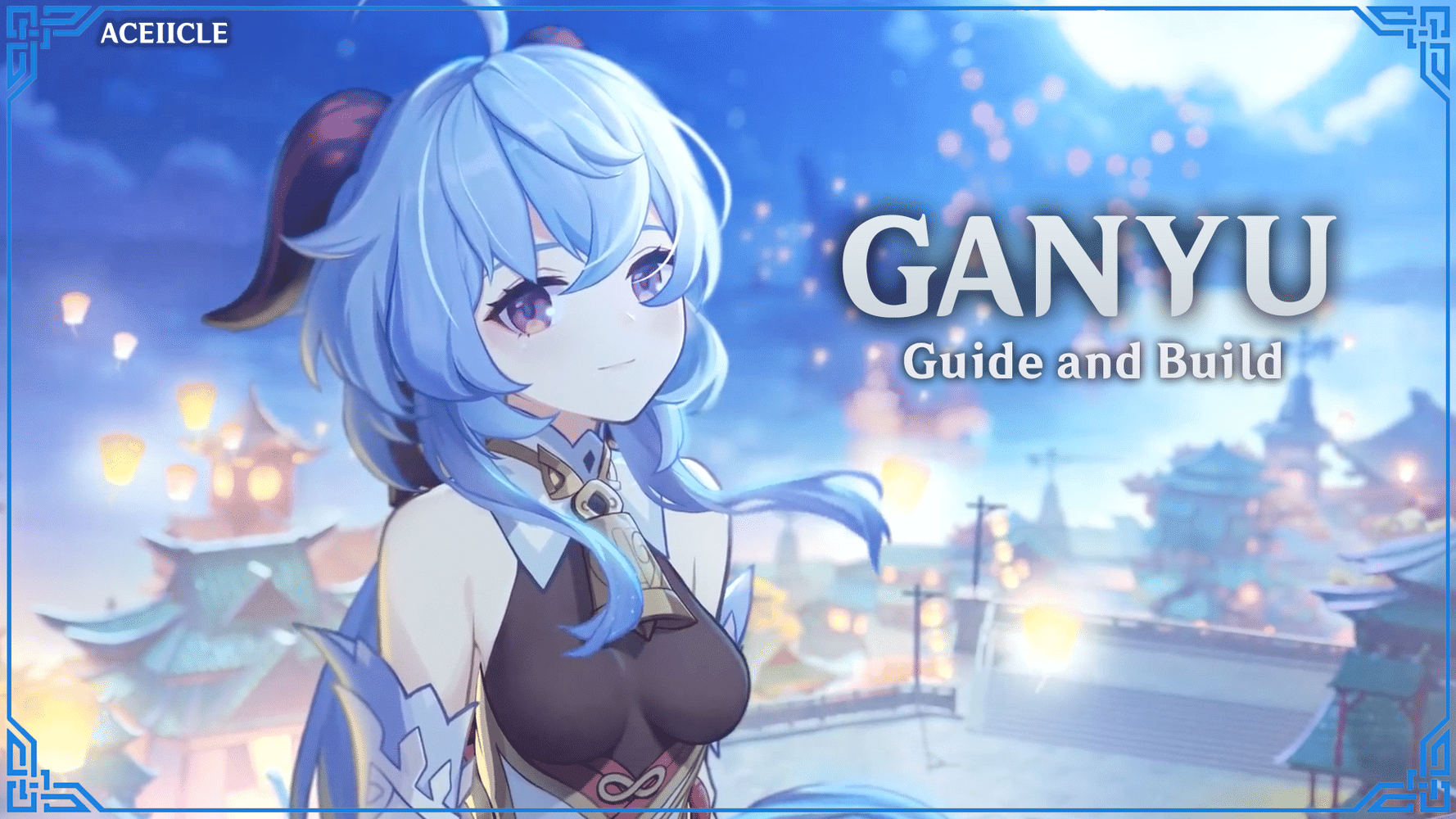 [Version 3.6] Ganyu Character Guide - Adrift in the Harbor Genshin Impact | HoYoLAB