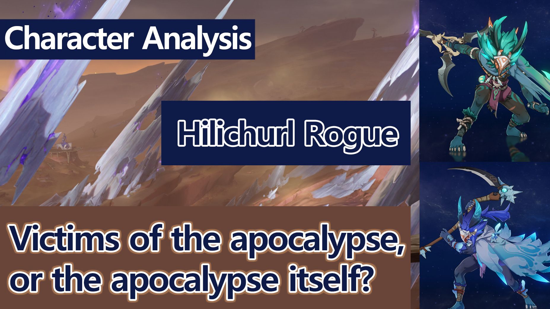 【V3.6】Character Analysis | Hilichurl Rogue | Victims of the apocalypse, or the apocalypse itself ...