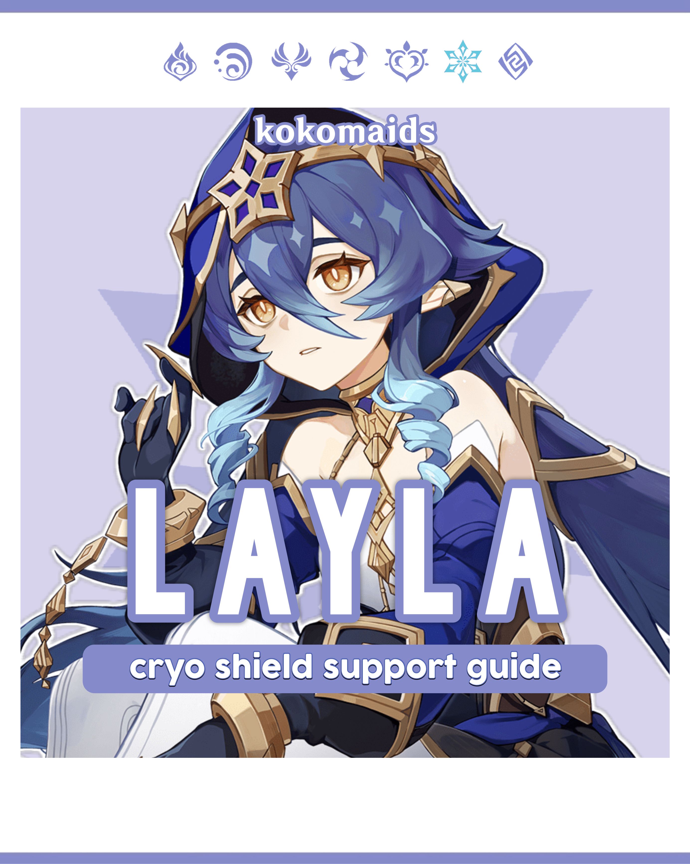 [3.6] LAYLA CRYO SHIELD SUPPORT GUIDE Genshin Impact | HoYoLAB