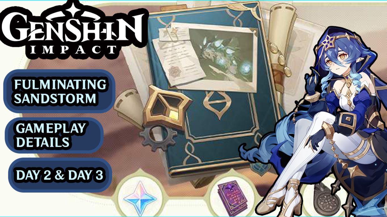 [v3.6] Fulminating Sandstorm Event Guide & Gameplay Day 2 & Day 3 ...