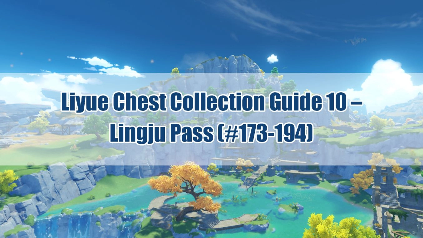 Liyue Chest Collection Guide 11 – Dunyu Ruins Part 1 (#195-212) Genshin ...