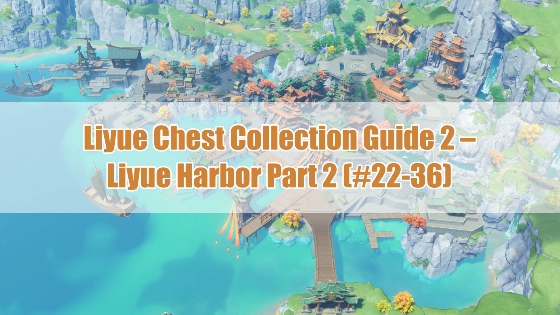 Liyue Chest Collection Guide 2 – Liyue Harbor Part 2 (#22-36) Genshin ...