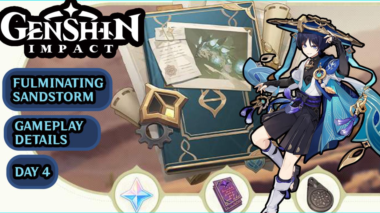 [v3.6] Fulminating Sandstorm Event Guide & Gameplay Day 4 ‡ Genshin ...