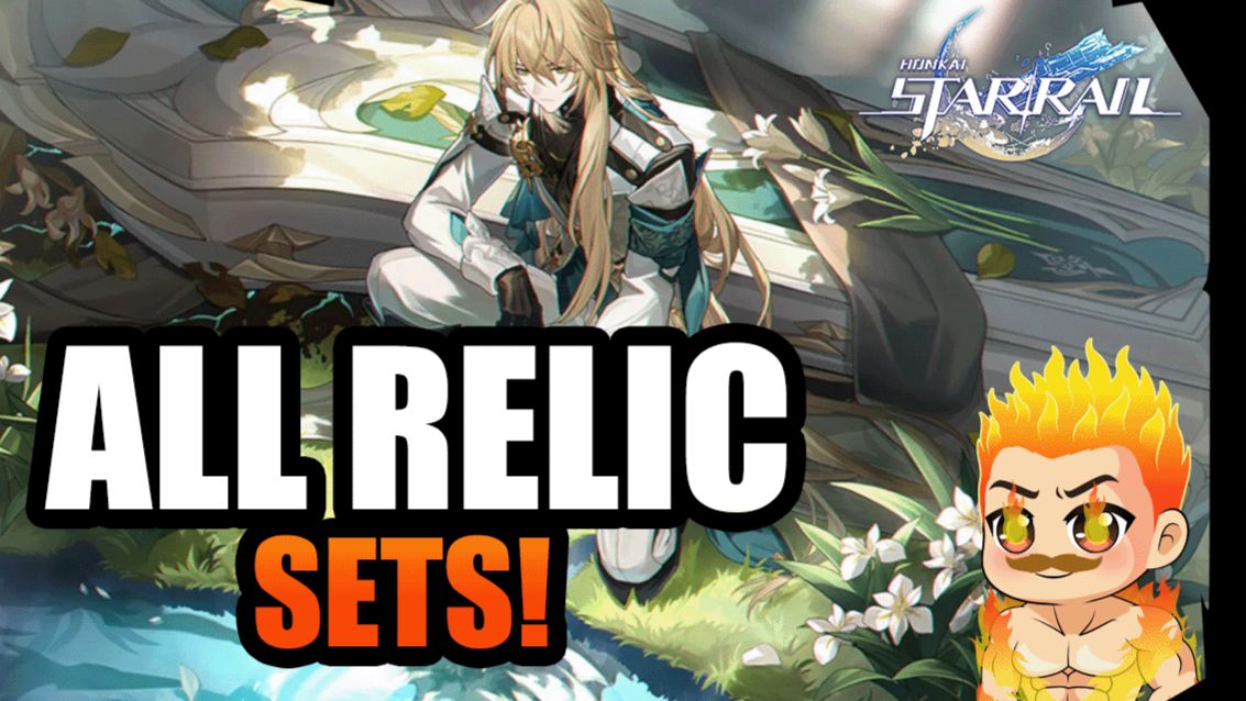 ALL RELIC SETS! Honkai: Star Rail | HoYoLAB