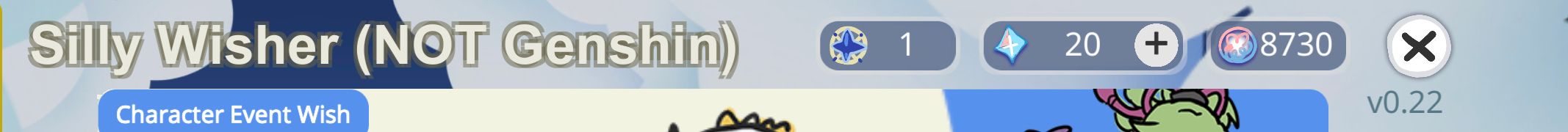 u think that’s enough wishes to get c6 baizhu and kaveh on silly wisher ...