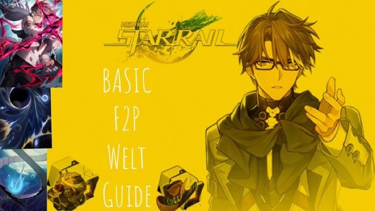 Welt Guide later today on youtube Honkai: Star Rail | HoYoLAB