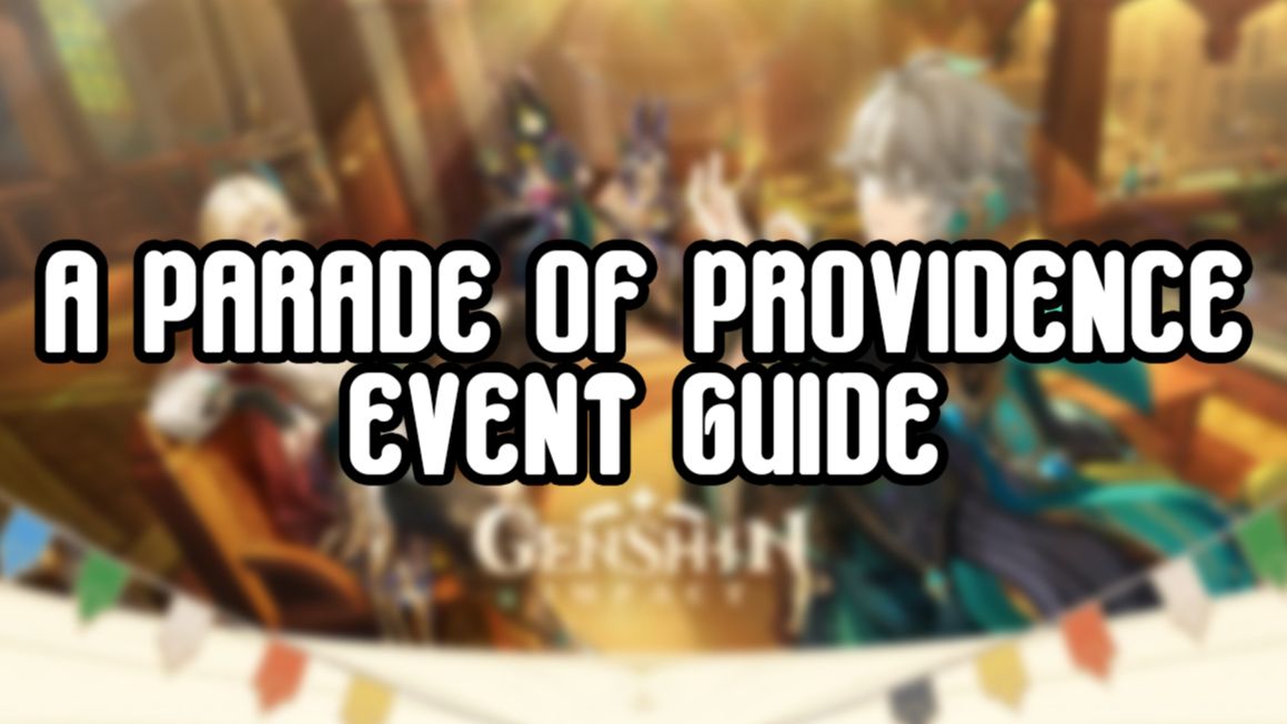 A Parade of Providence | Event Guide Genshin Impact | HoYoLAB