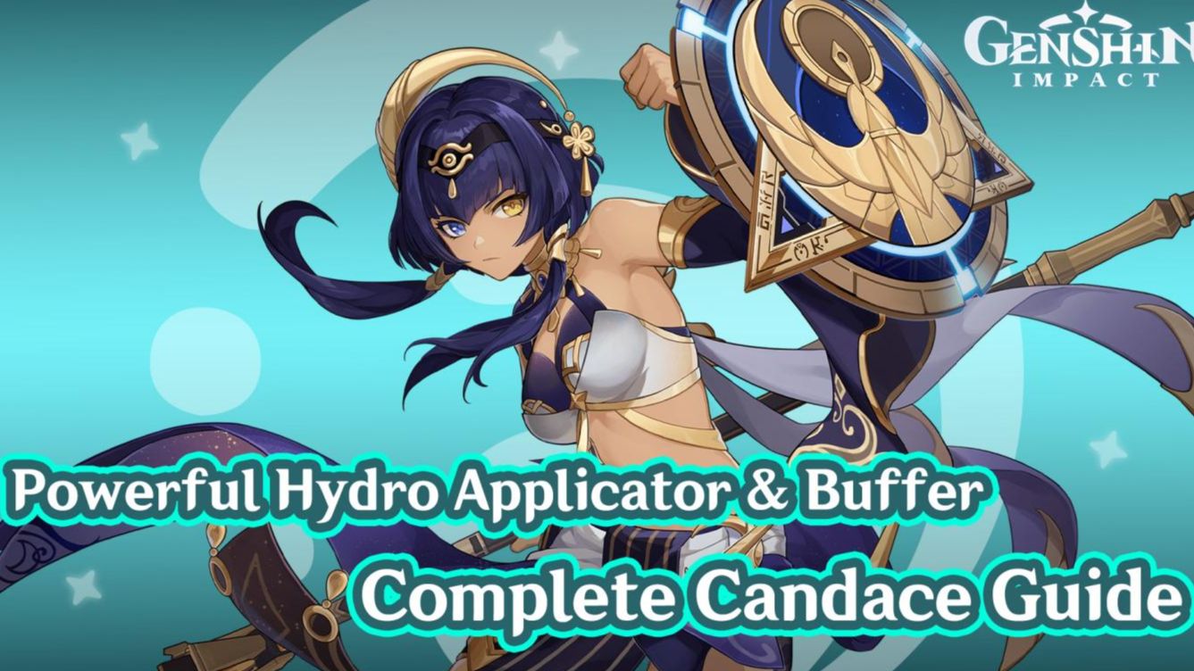 Powerful Hydro Applying & Buffer Complete Candace Guide Genshin Impact | HoYoLAB