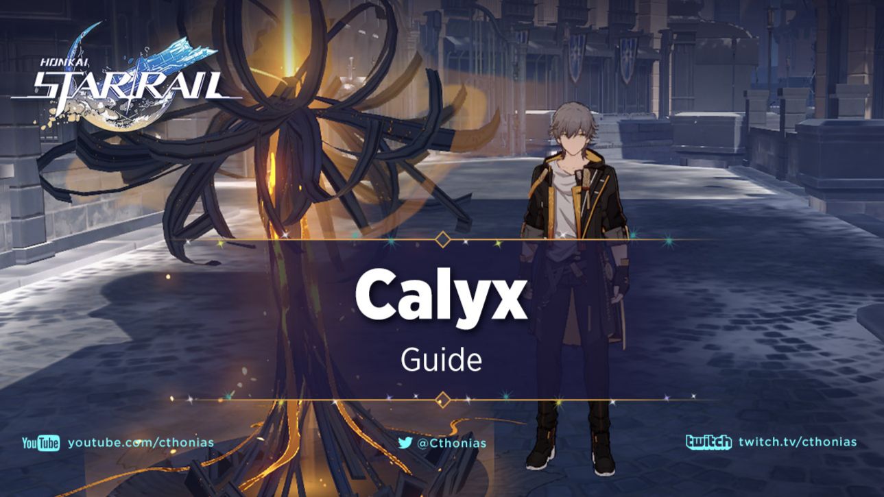 Honkai Star Rail 1.0 | Calyx Guide Honkai: Star Rail | HoYoLAB