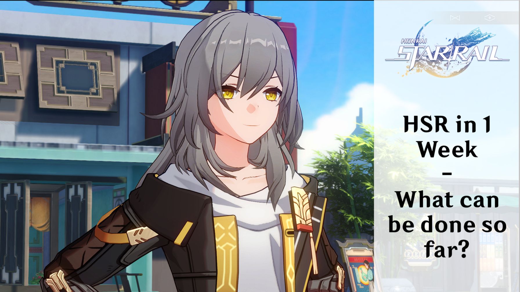 HSR V.1.0 Phase 1 Week 1 Salaryman Edition - what can be done so far in ...