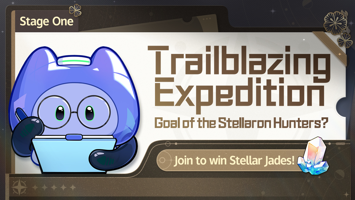 Event With Rewards — Trailblazing Expedition Stage One: What is the ...