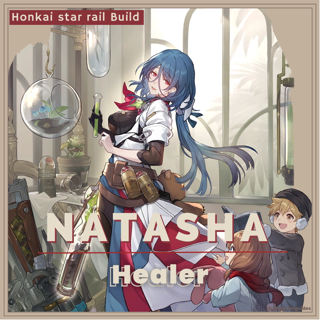 Natasha healer build Honkai: Star Rail | HoYoLAB