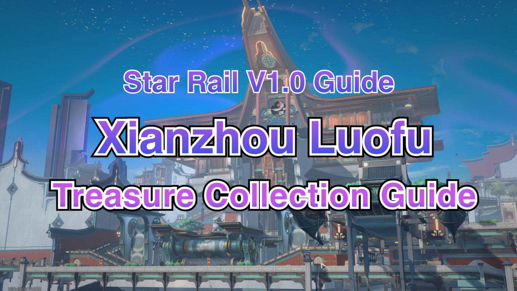 [Star Rail V1.0 Guide] Xianzhou Luofu Treasure Collection Guide Honkai ...