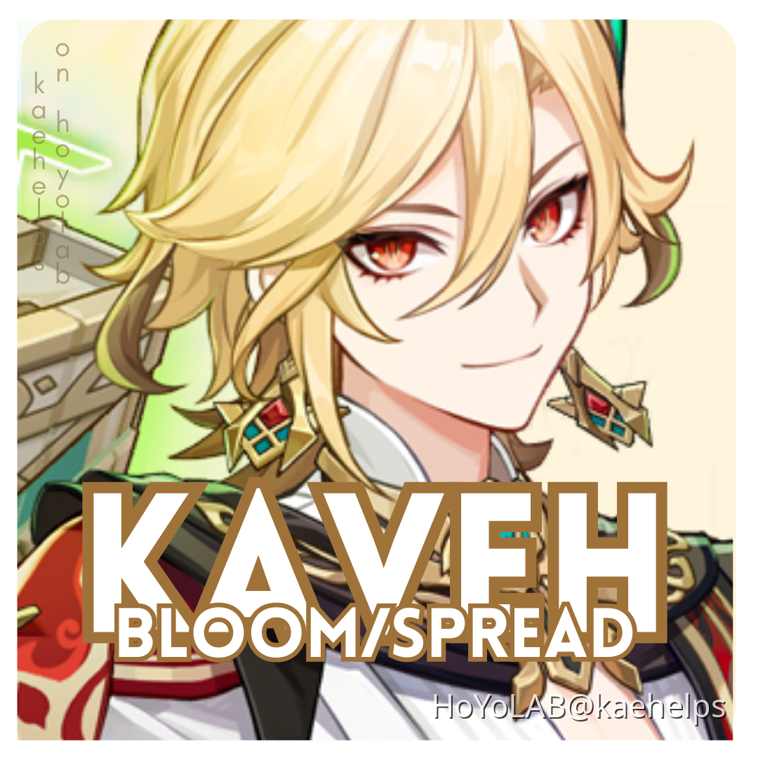 [Version 3.6] Kaveh Bloom/Spread Build Genshin Impact | HoYoLAB