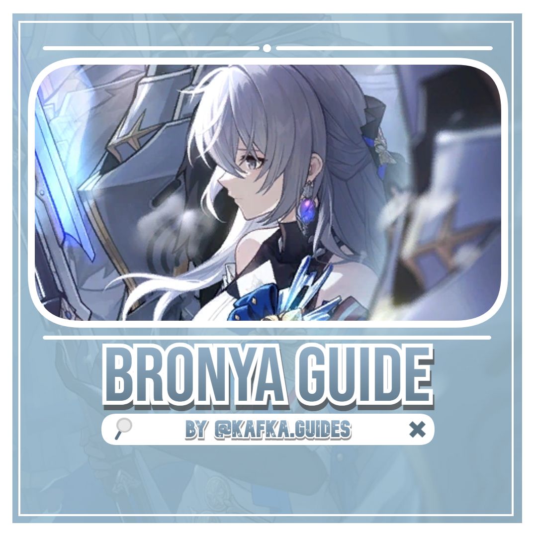 [1.0] Bronya Guide! Honkai: Star Rail | HoYoLAB