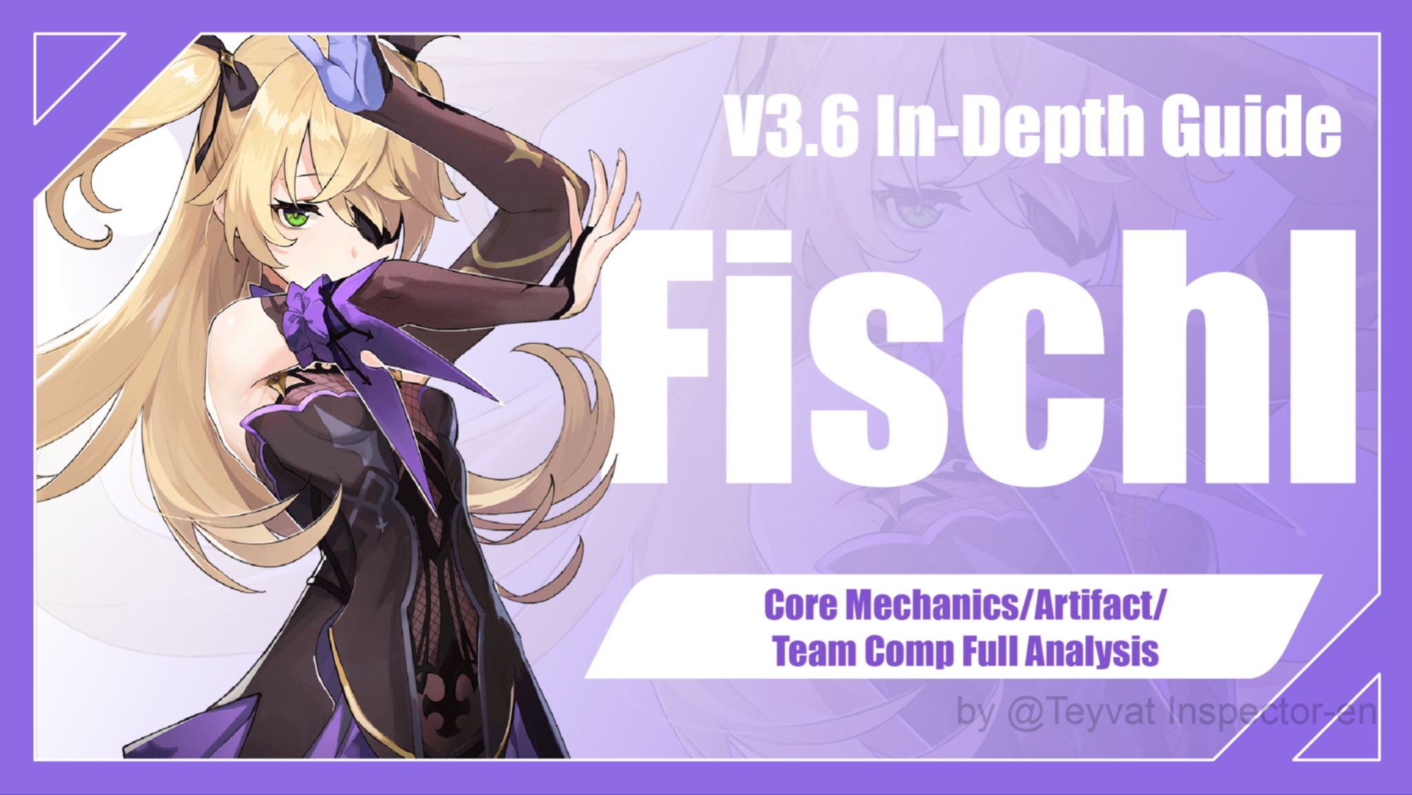 [V3.6] Don’t Miss Out on Fischl – A Must-Level for New Players! Advanced Guide – Mechanics/Gear ...
