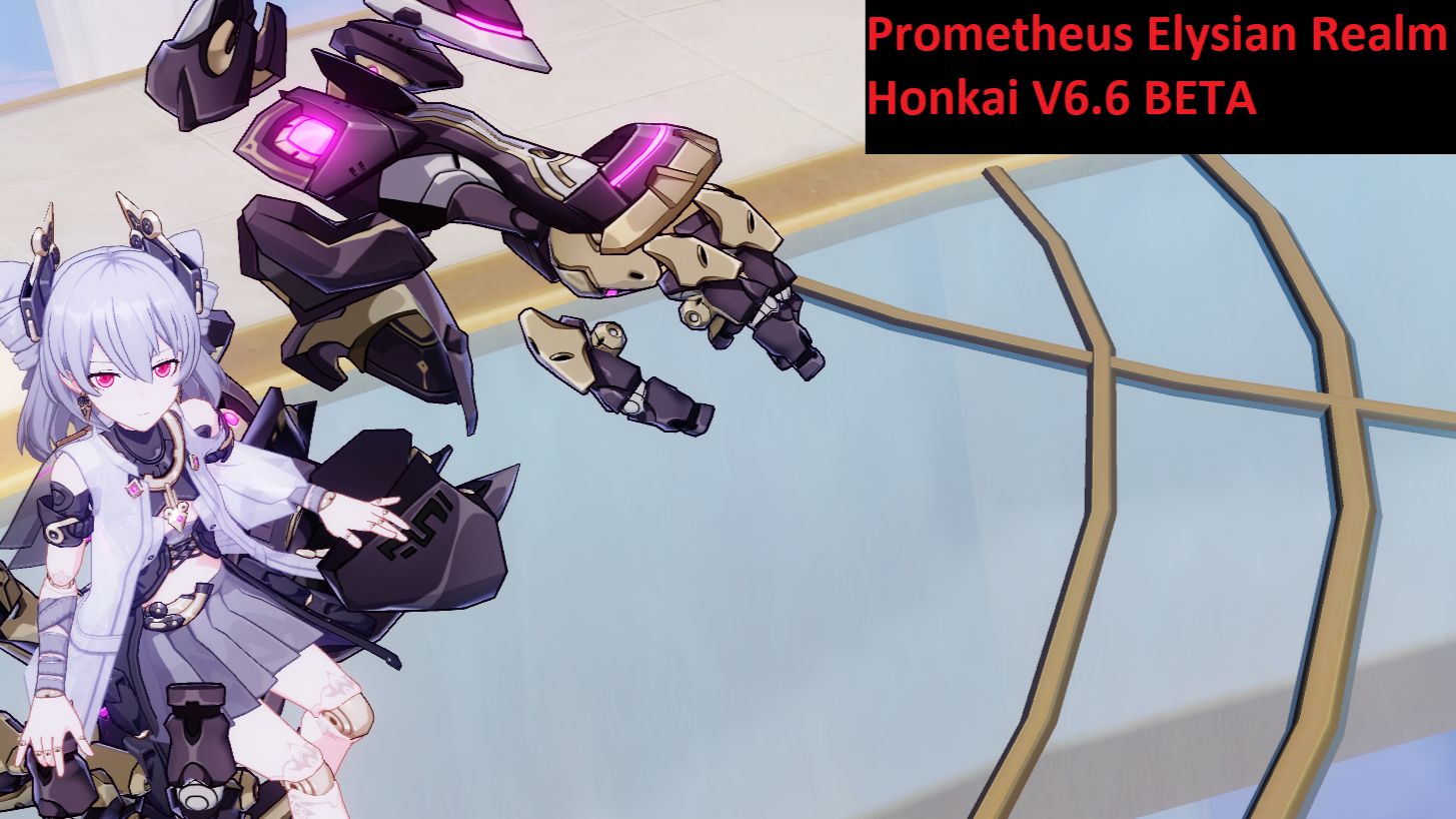 Prometheus Elysian Realm Guide V6.6 BETA Honkai Impact 3rd | HoYoLAB