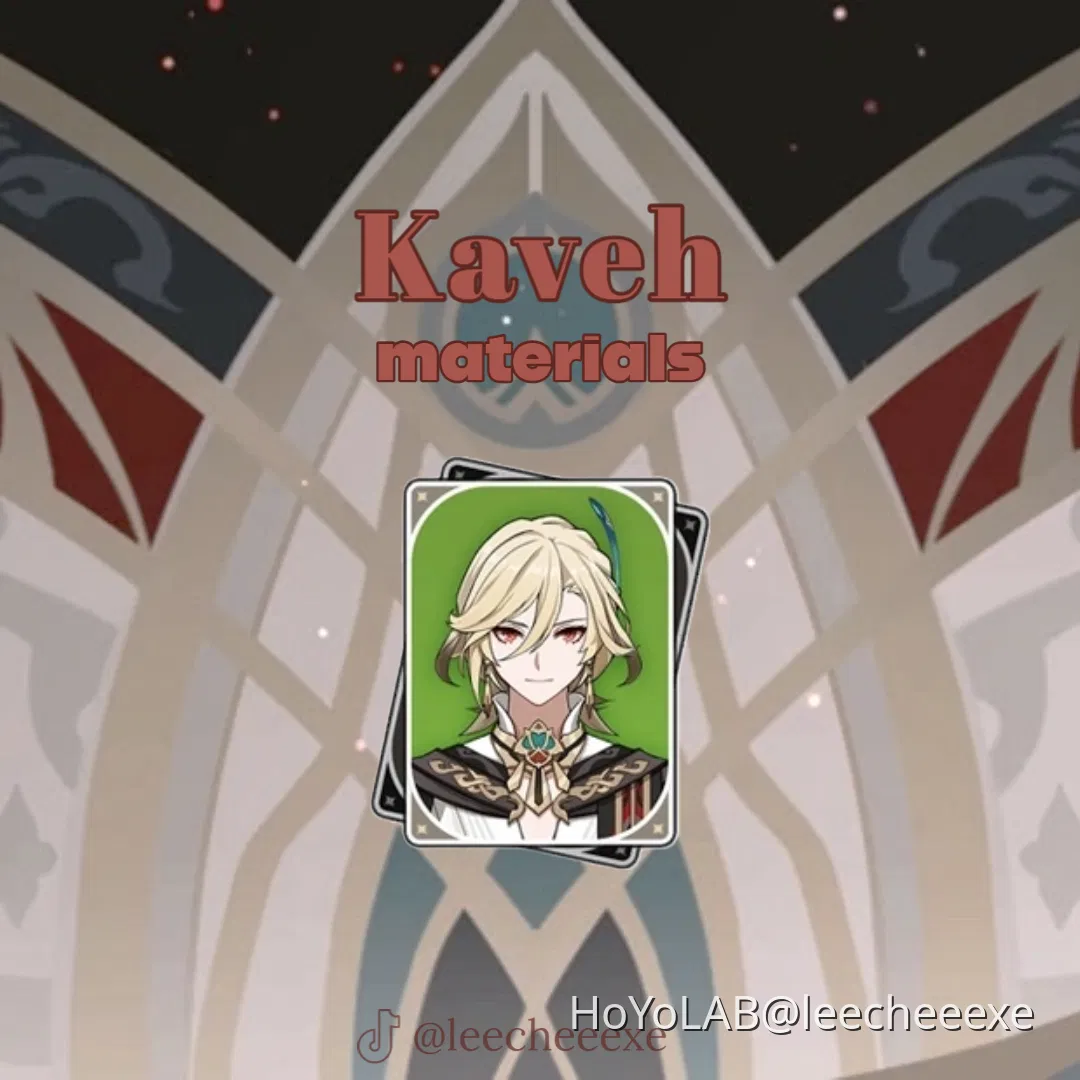 [3.6] Kaveh - Ascension and Talent Materials Guide Genshin Impact | HoYoLAB