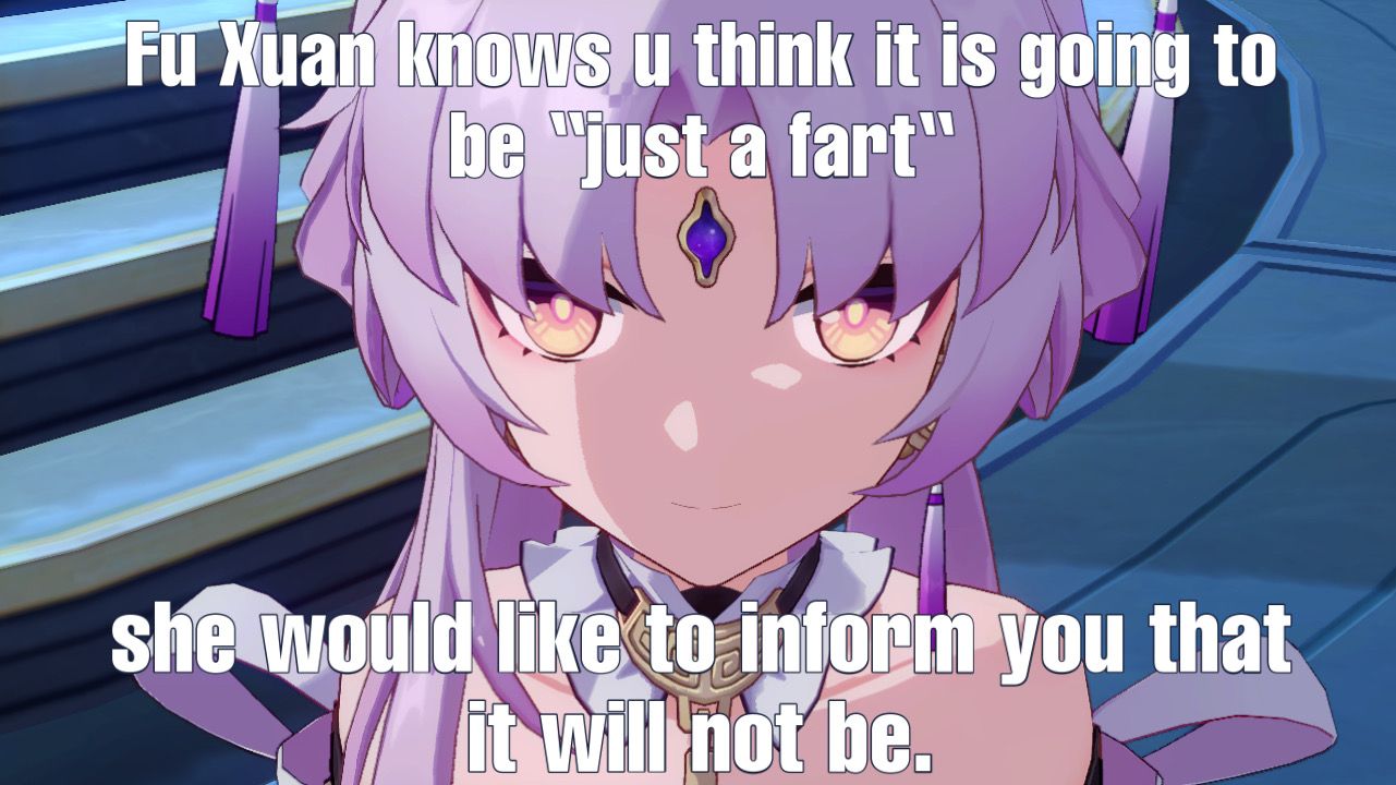 O Great and Honorable Master Fu Xuan of the Divination Commission, what is your wisdom? Honkai ...