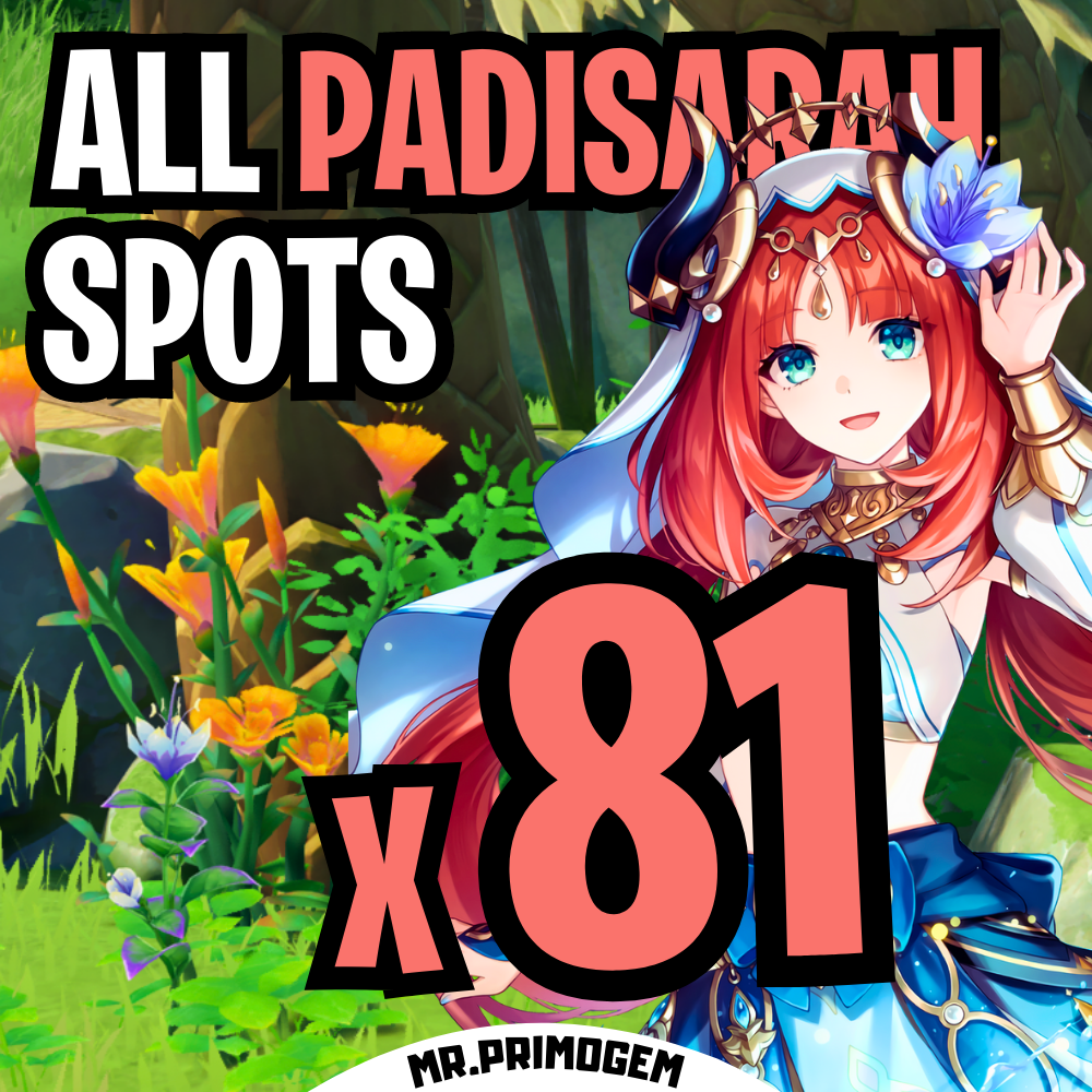 All 81 Padisarah - Collection Guide Genshin Impact | HoYoLAB