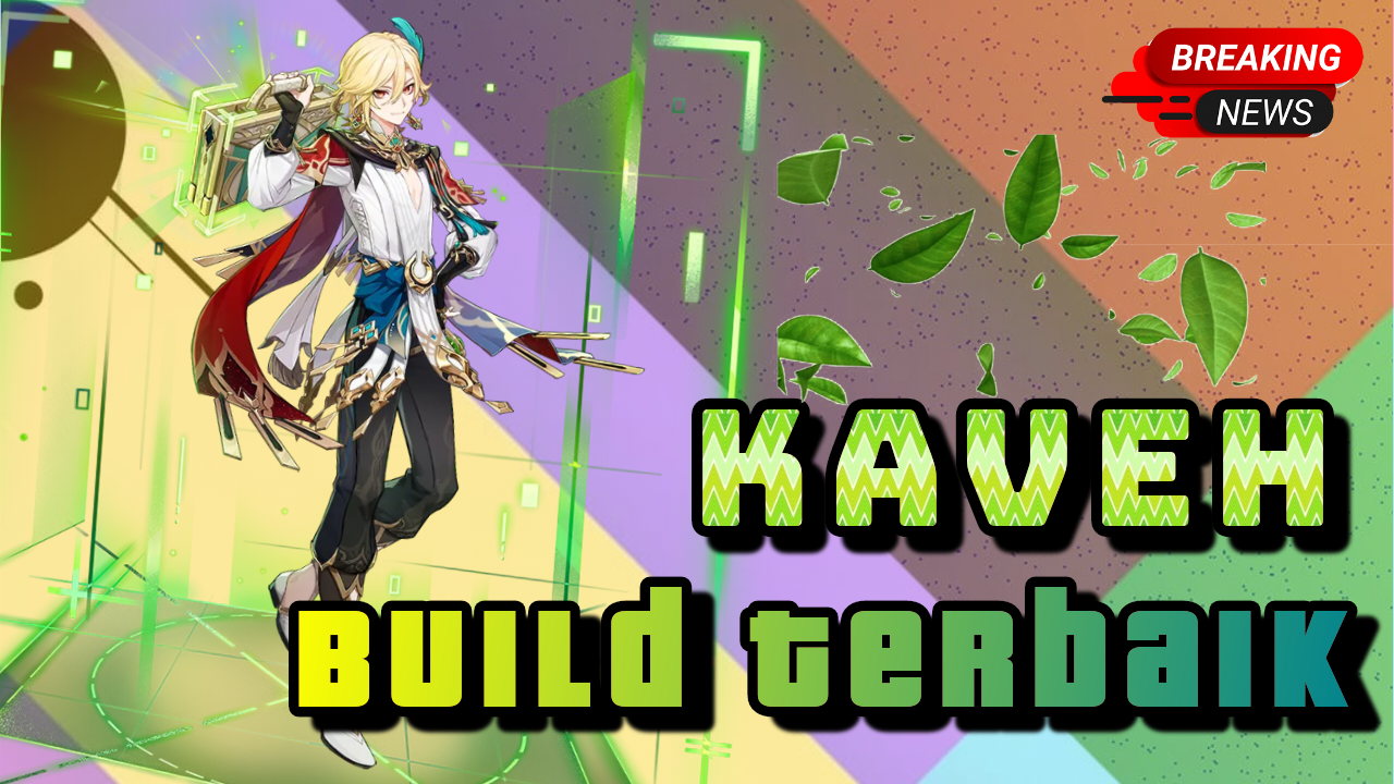 Build karakter kaveh Genshin Impact | HoYoLAB