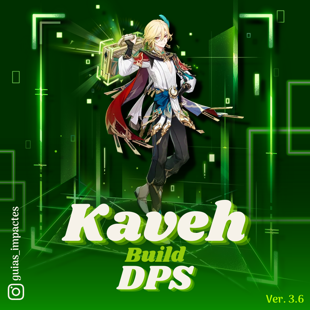 Build de Kaveh - DPS (Florecimiento/Bloom) Genshin Impact | HoYoLAB