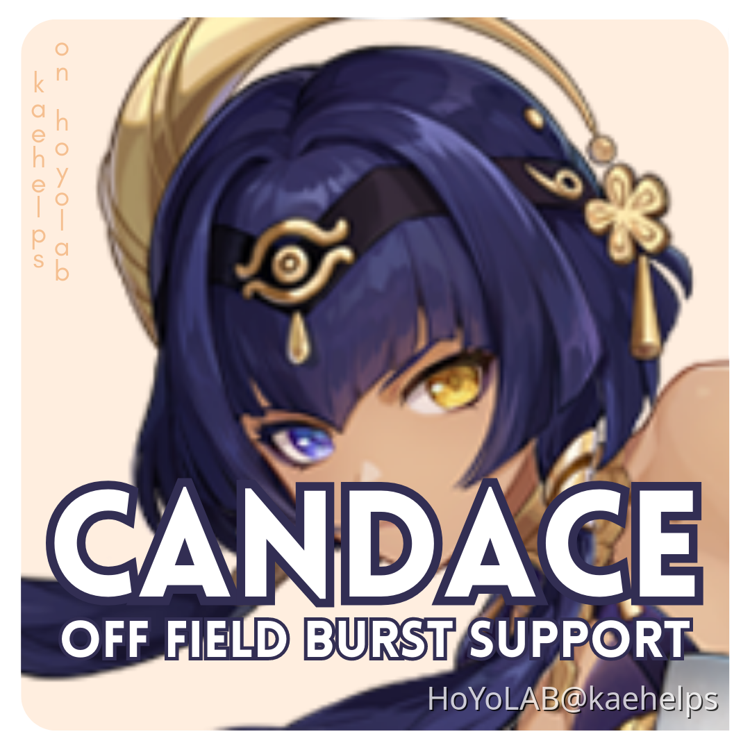 [Version 3.6] Candace Off Field Burst Support Build Genshin Impact ...