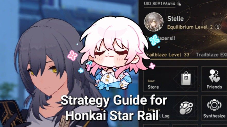 Strategy Guide for Honkai Star Rail [1.0] Tips & Guide for: Trailblaze ...