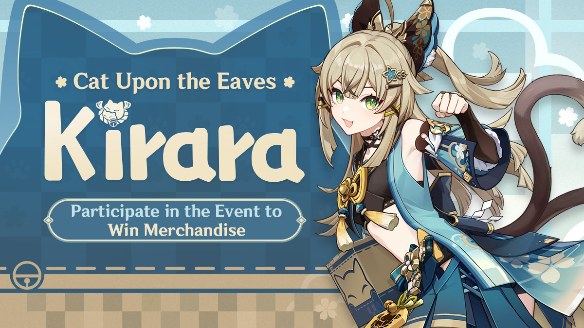 "Cat Upon the Eaves" Kirara Is Here! Participate in the Event to Win ...