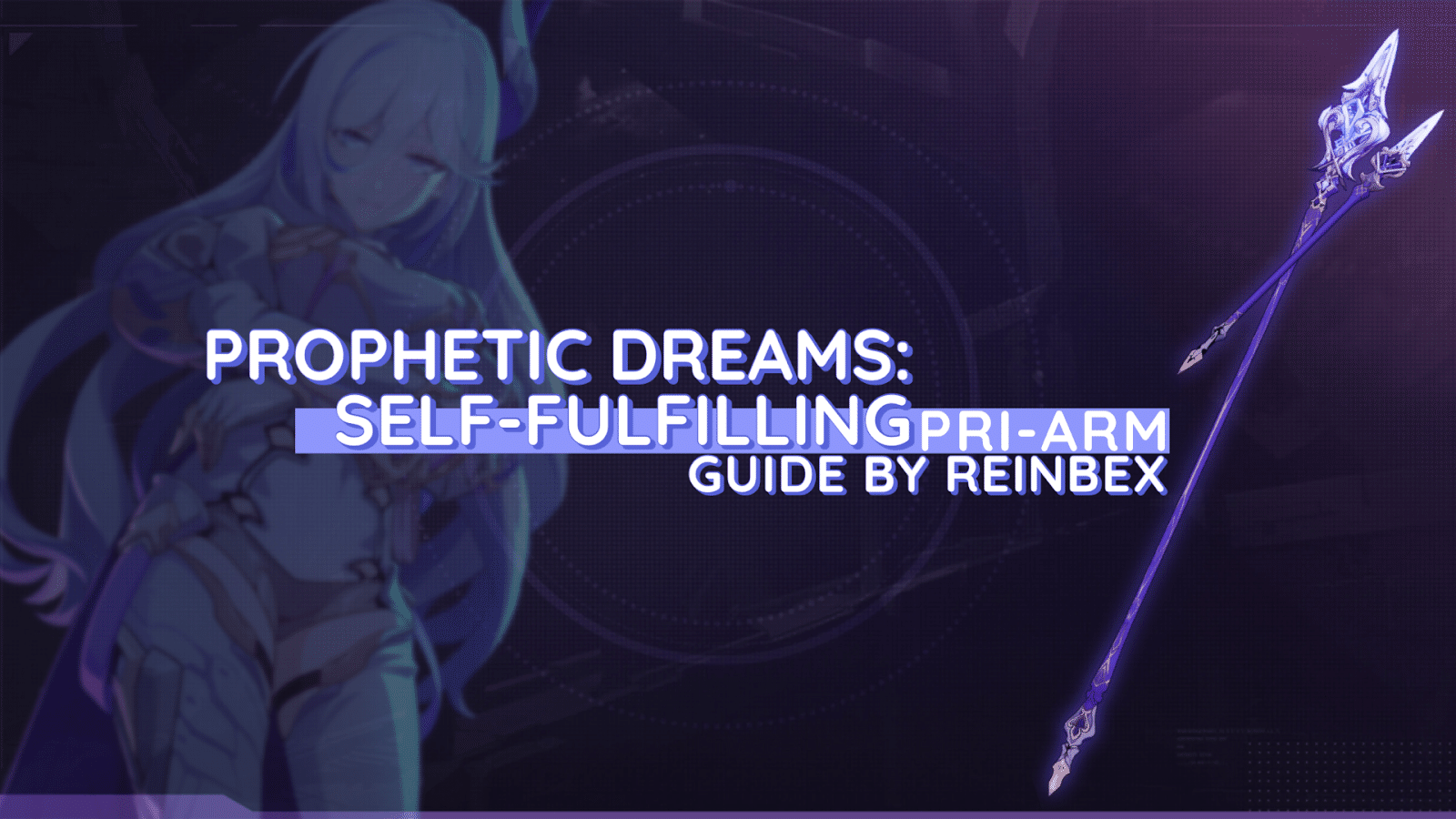 [Beta 6.6 Guide] Prophetic Dreams: Self-Fulfilling PRI-ARM Guide Honkai ...
