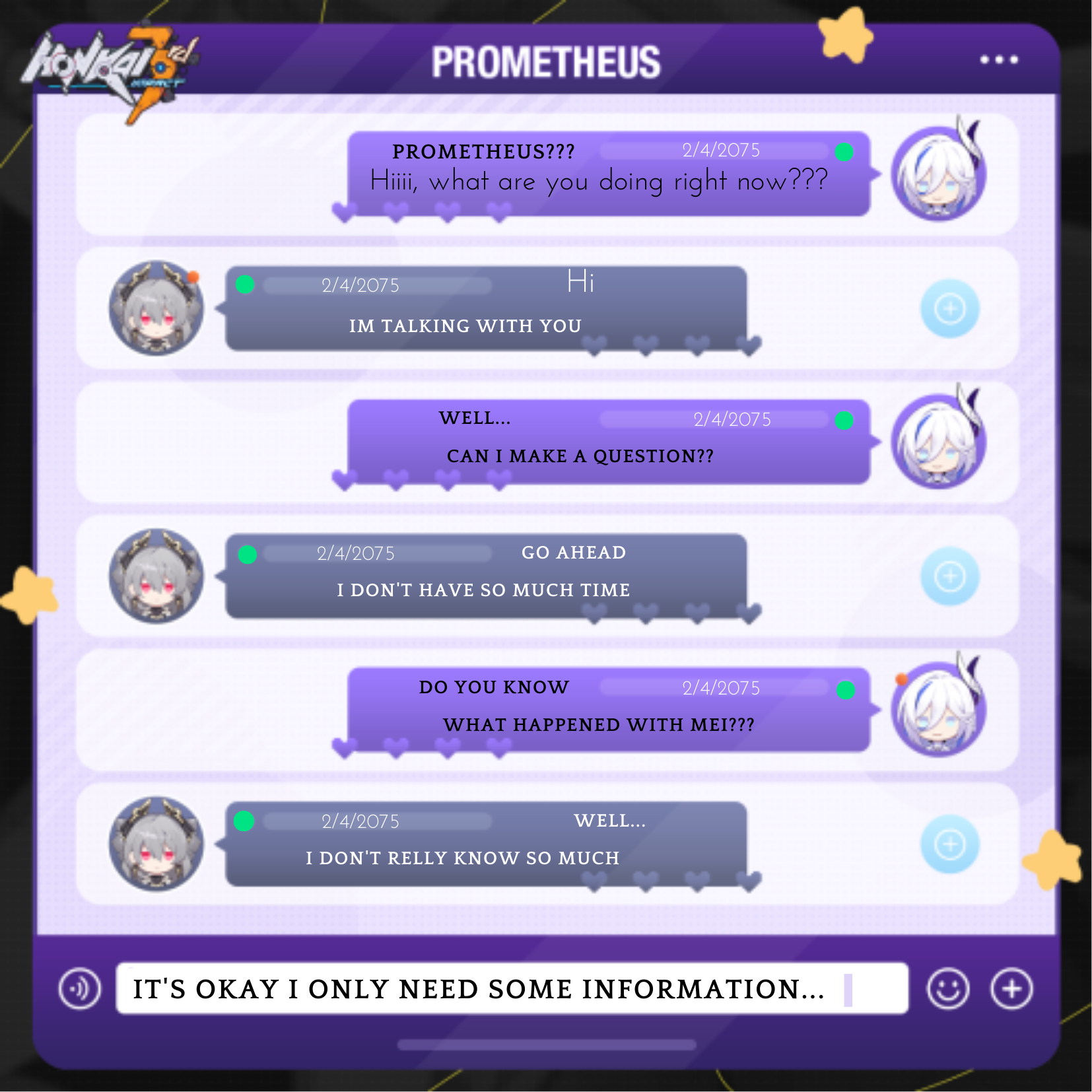 There is my prometheus chat. Honkai Impact 3rd | HoYoLAB