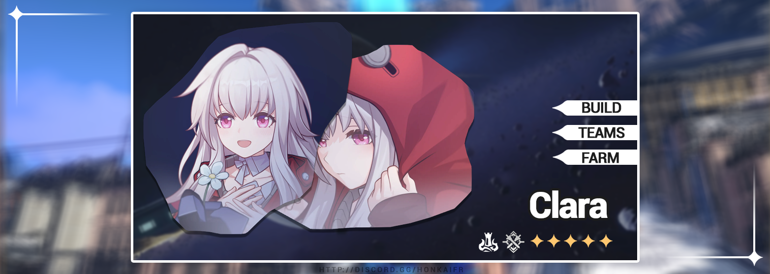 [FICHE 1.0] Clara — Build, teams et farm Honkai: Star Rail | HoYoLAB