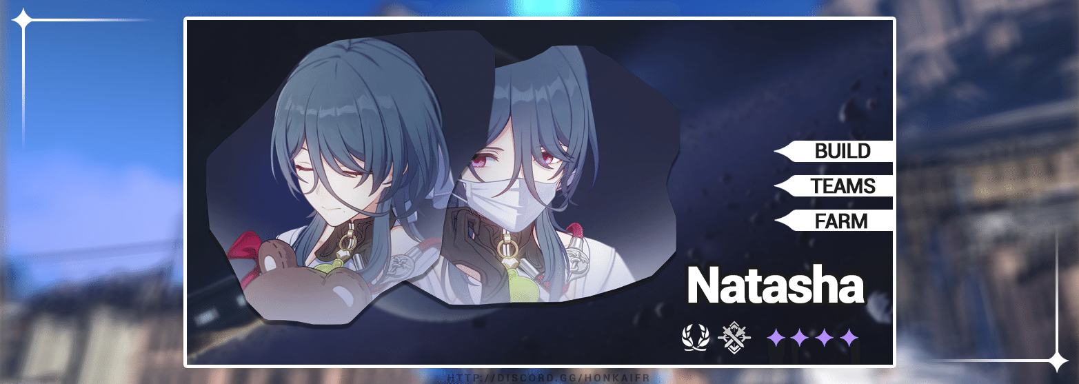 [FICHE 1.0] Natasha — Build, teams et farm Honkai: Star Rail | HoYoLAB