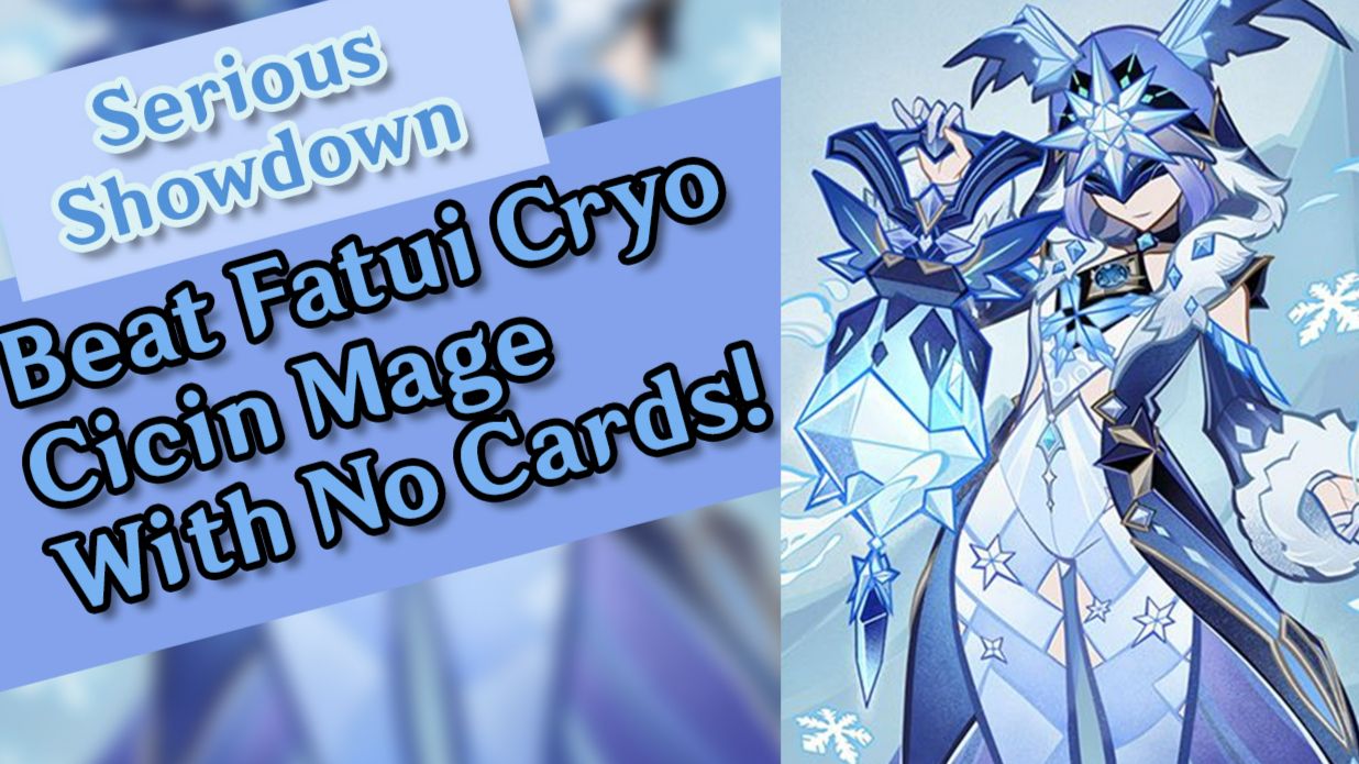 [Version 3.7] [Serious Showdown] Beat Fatui Cryo Cicin Mage Without Using Any Card! Genshin ...