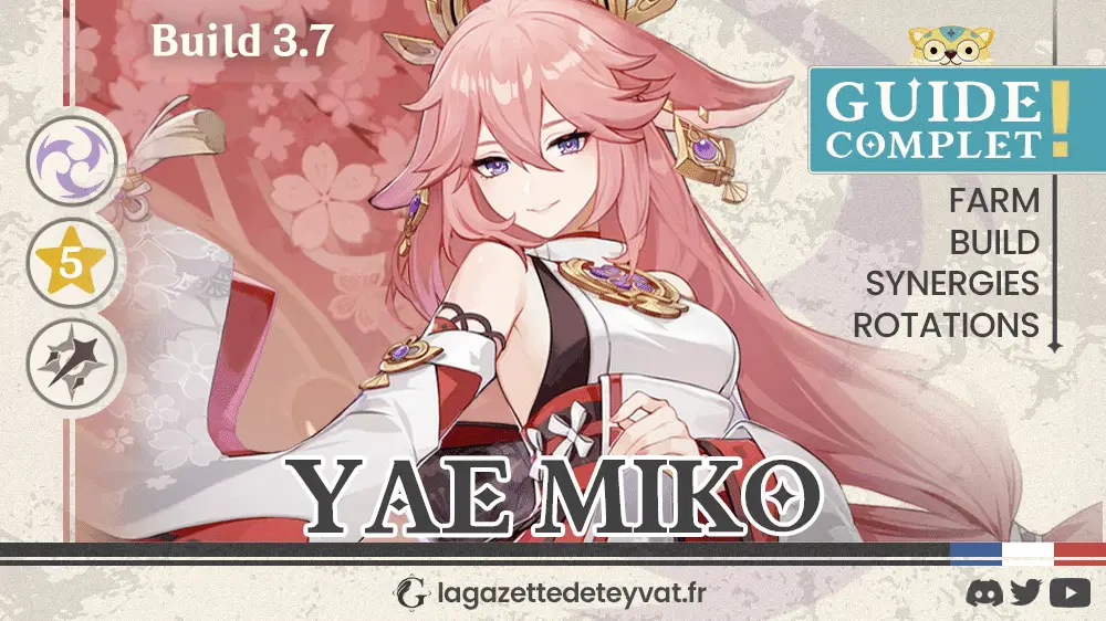 [Guide pour la version 3.7] Yae Miko ― Farm, build, synergies ...