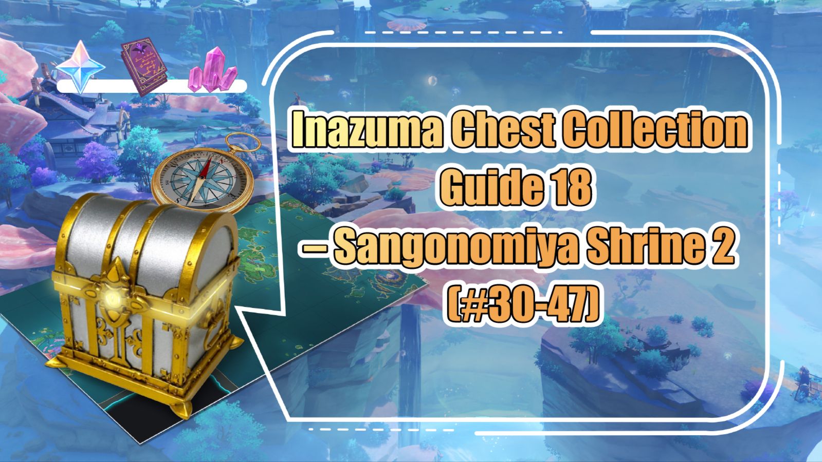 Inazuma Chest Collection Guide 18 – Sangonomiya Shrine Part 2 (#30-47 ...