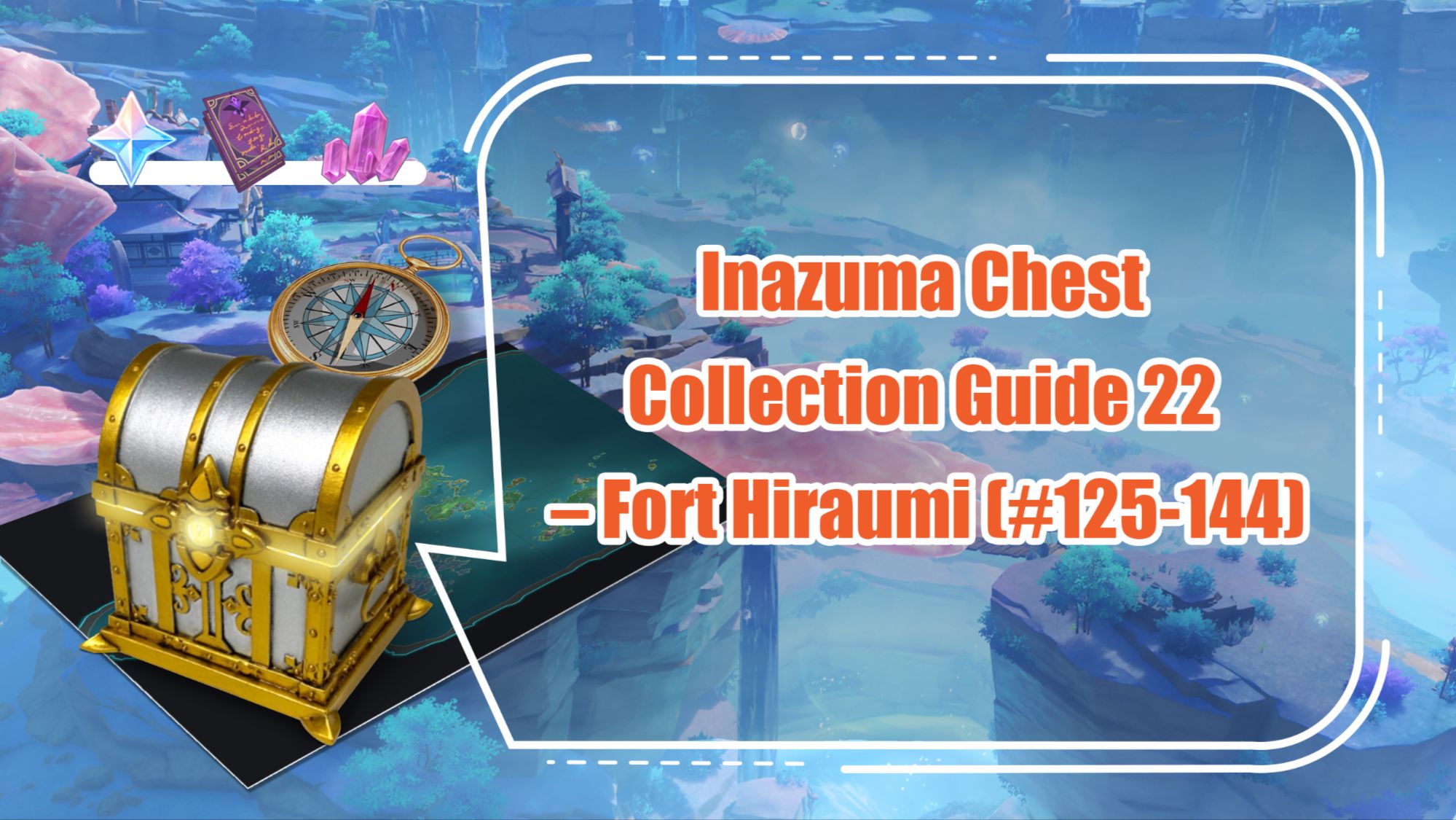 Inazuma Chest Collection Guide 22 – Fort Hiraumi (#125-144) Genshin ...